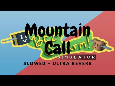 Mountain Call [SLOWED + ULTRA REVERB] - Roblox BSB