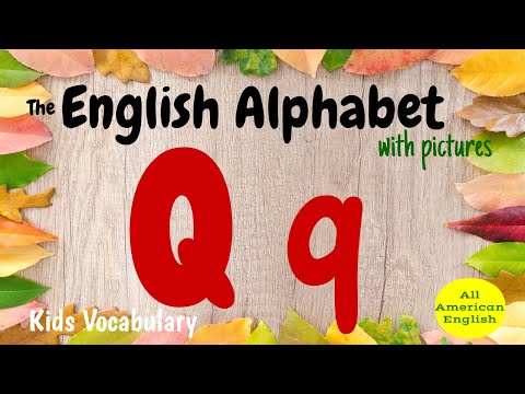 The English Alphabet | Letter Q | Words with Pictures | All American English