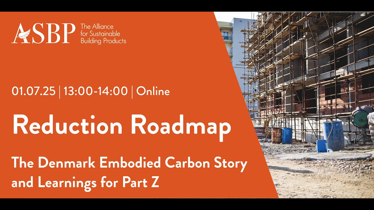 Reduction Roadmap - The Denmark Embodied Carbon Story and Learnings for Part Z