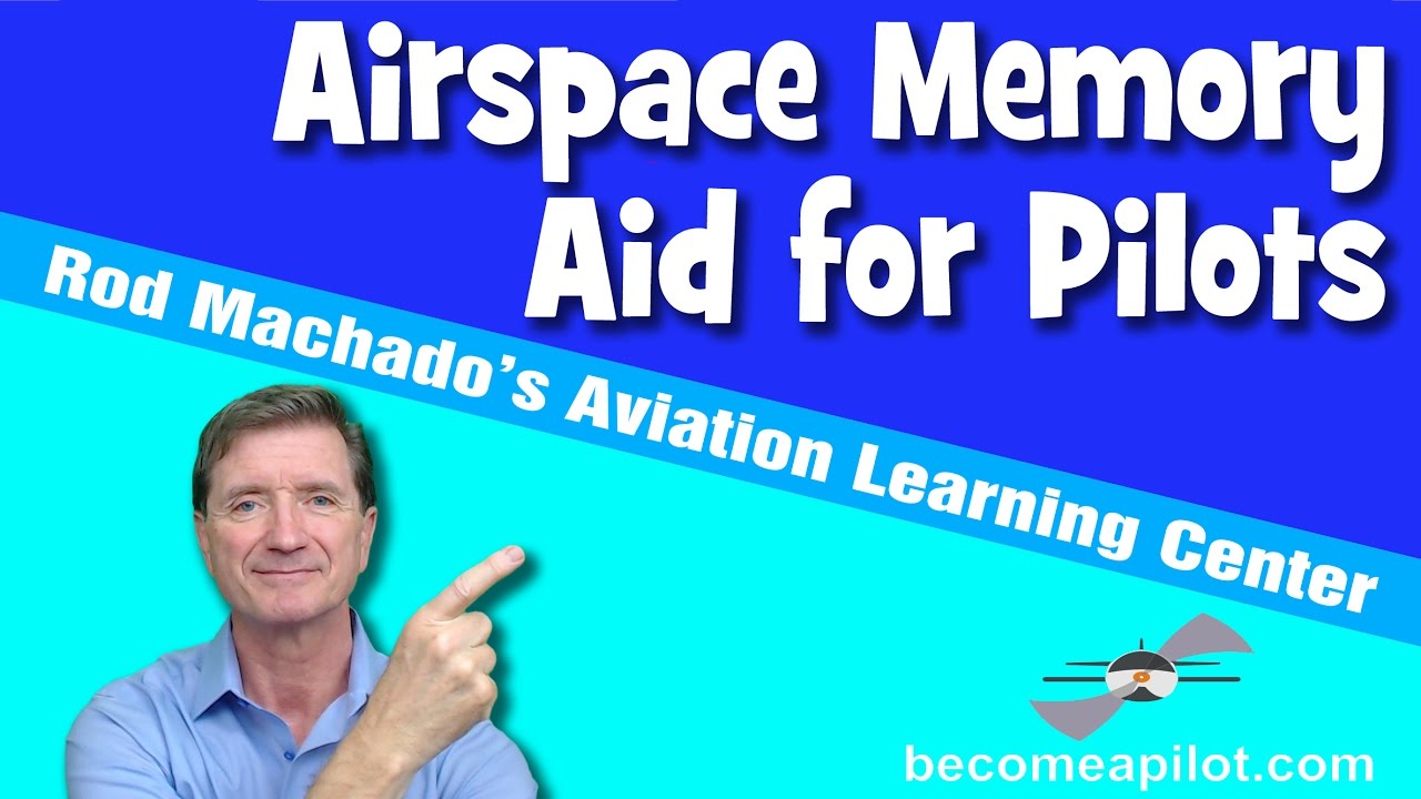 Airspace Memory Aid - Rod Machado