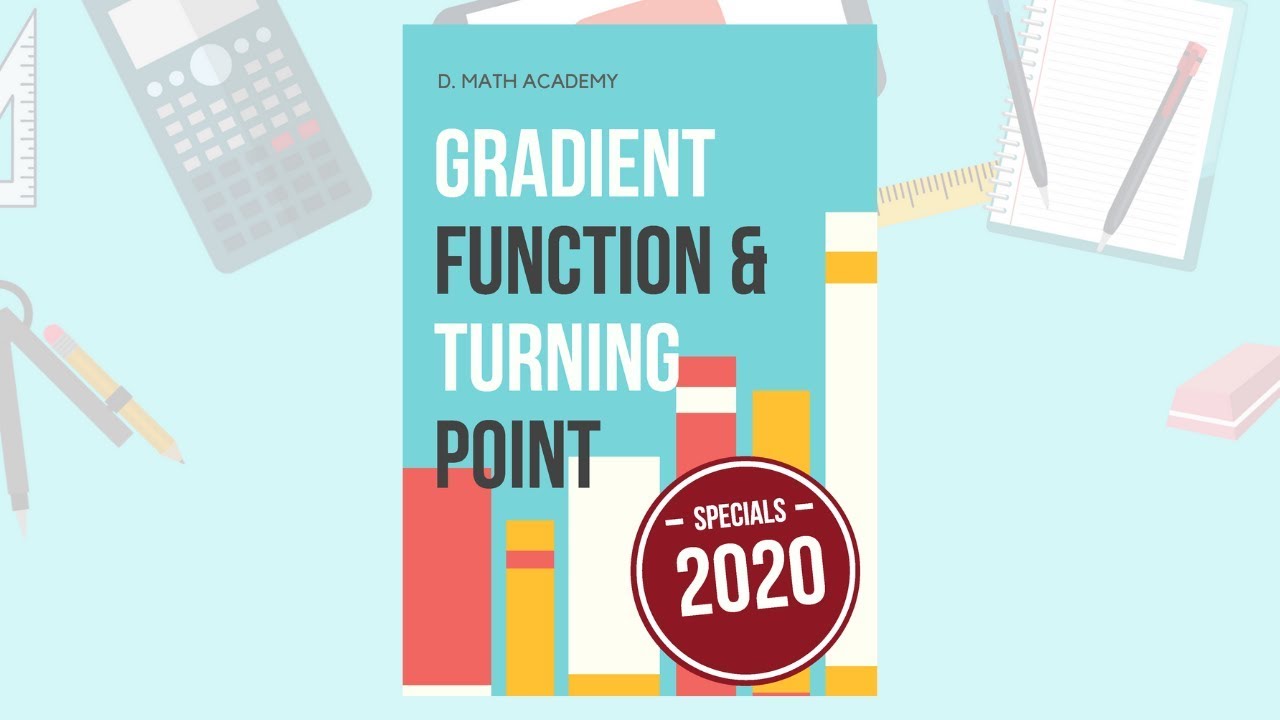 Gradient Function & Turning Point (Differentiation)