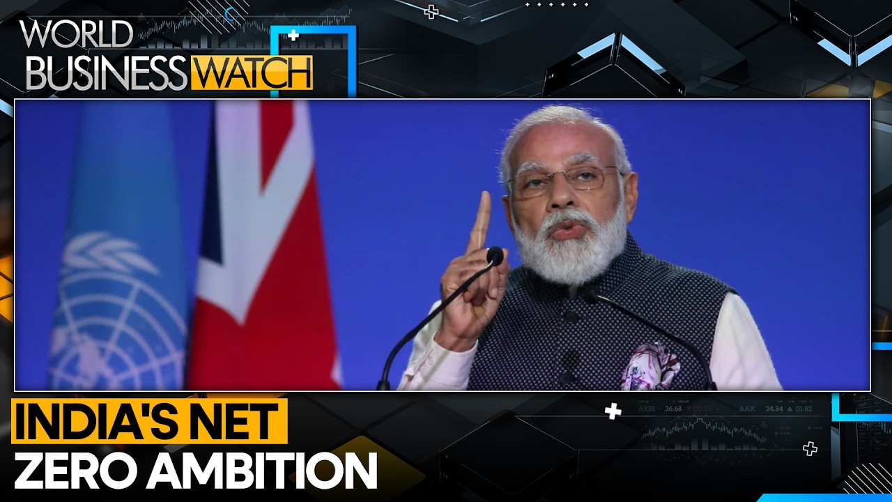 India's Net Zero Ambition: Decoding India's Net Zero Ambition by 2070 | WORLD BUSINESS WATCH