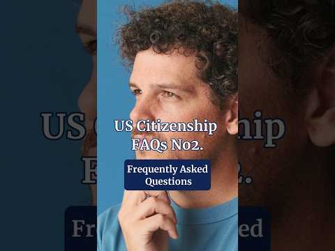 US Citizenship Interview FAQs #2 Naturalization Timeline