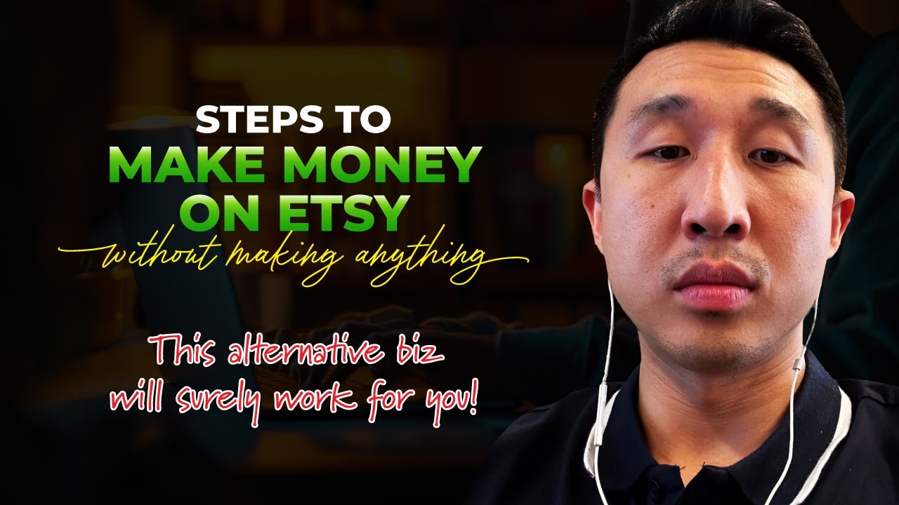 11 Steps To Make Money On Etsy Without Making Anything PLUS Ultimate List Of Ways You Can Try