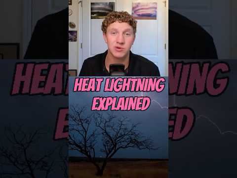 ⚡ Heat lightning isn't real...
