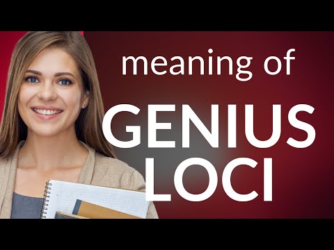 Genius loci — meaning of GENIUS LOCI