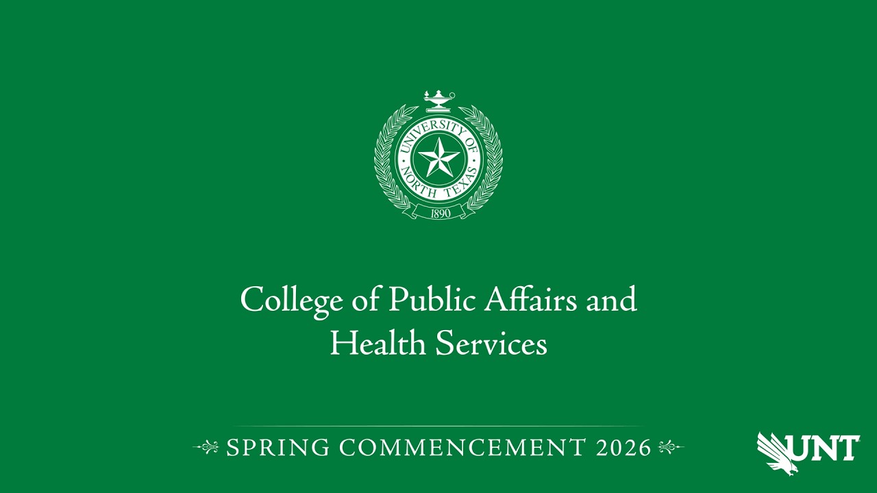 CPAHS | UNT Commencement Spring 2026
