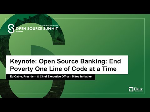 Keynote: Open Source Banking: End Poverty One Line of Code at a Time - Ed Cable, President
