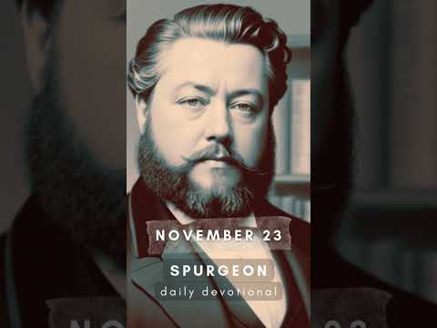 Faith's Checkbook - November 23 #spurgeon #devotional #charlesspurgeon #daily #biblicalwisdom #audio