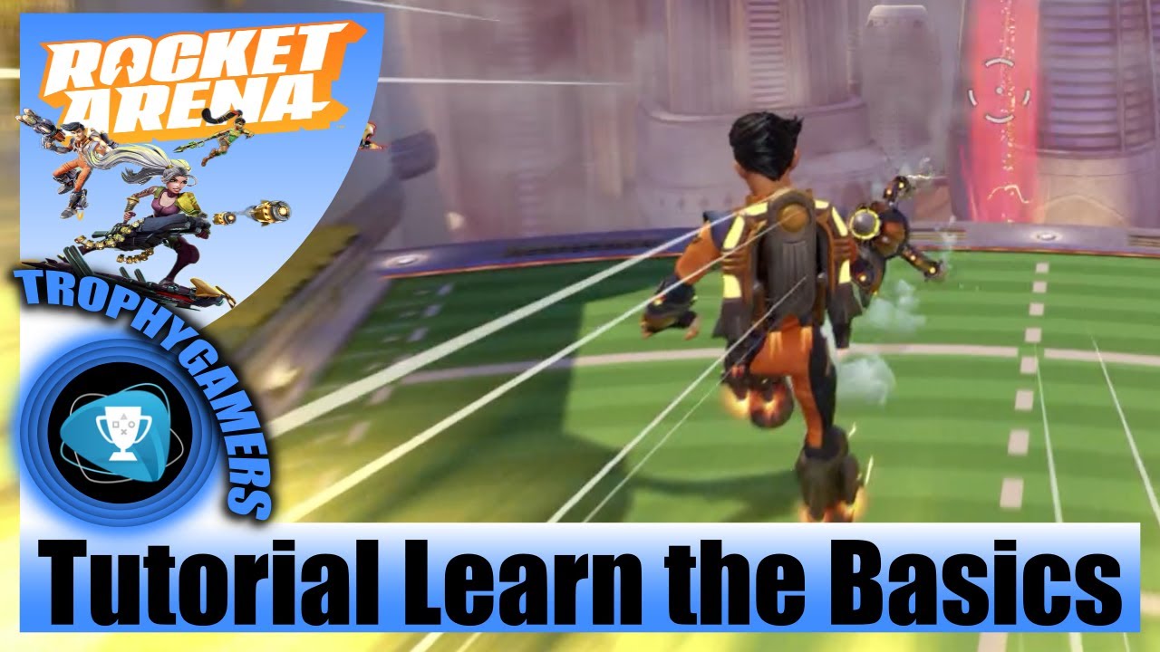 Rocket Arena - Tutorial - Learn the basic moves