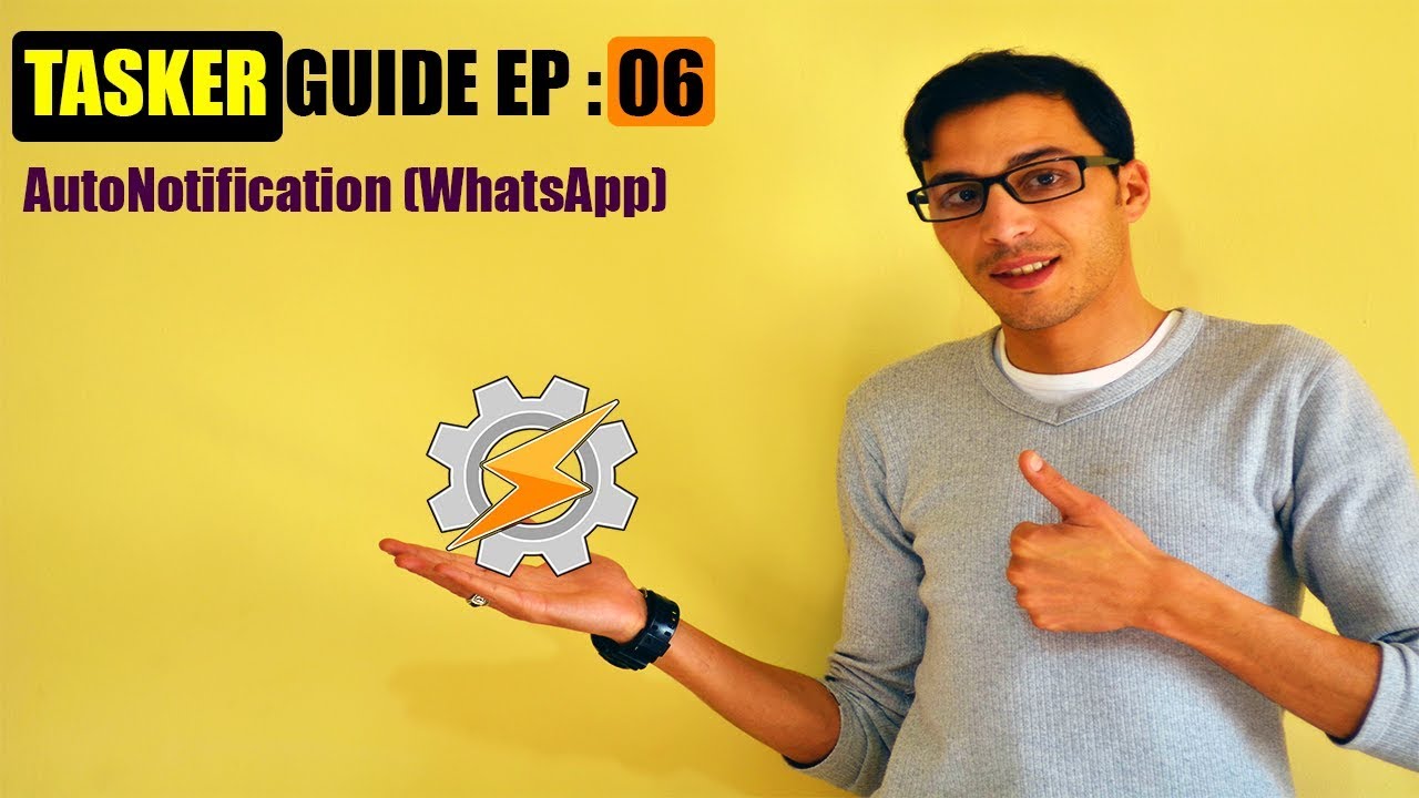 TASKER GUIDE EP:06  AutoNotification