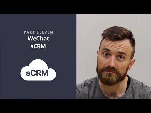 WeChat sCRM [GUIDE #11]