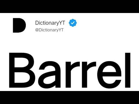 Barrel Meaning in English