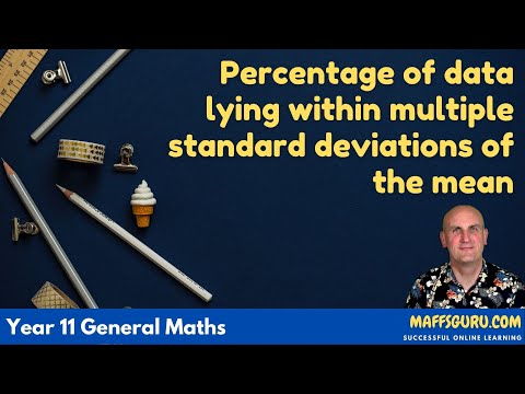Percentage of data lying within multiple standard deviations | Year 11 General Maths | MaffsGuru.com
