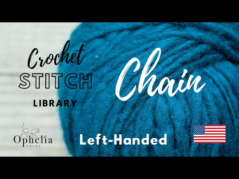 CROCHET CHAIN STITCH LEFT HANDED (US Terminology) // Crochet Stitch Library