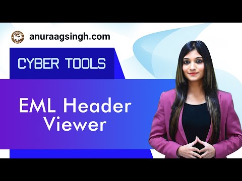 How to Read EML File Header - EML Header Viewer -  Cyber Tool for Investigation