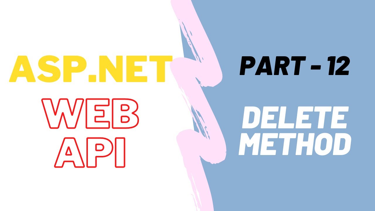 #12 : Implement DELETE method in Web API Project