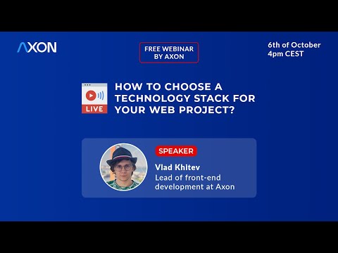 How to choose a technology stack for your web project | Axon