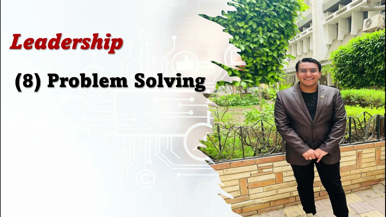 Mastering Problem Solving: Essential Skills for Effective Leadership | Galaxy.ai