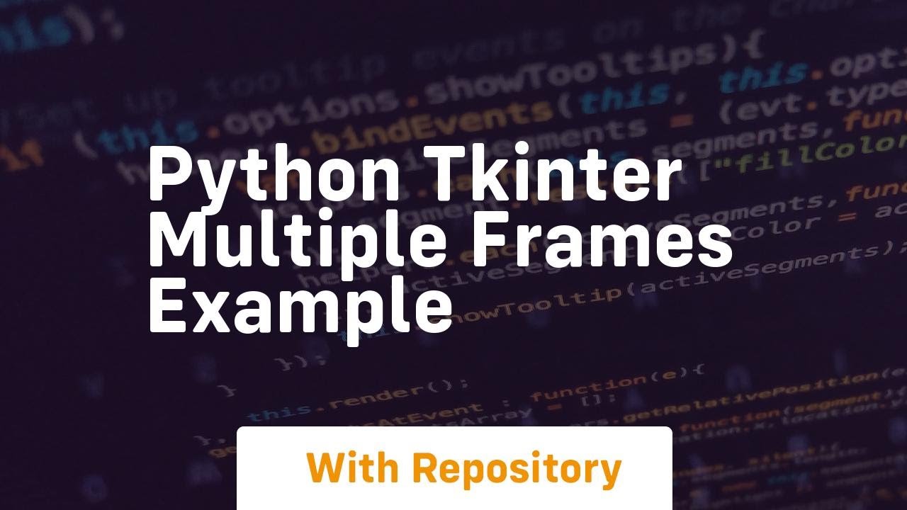 python tkinter multiple frames example