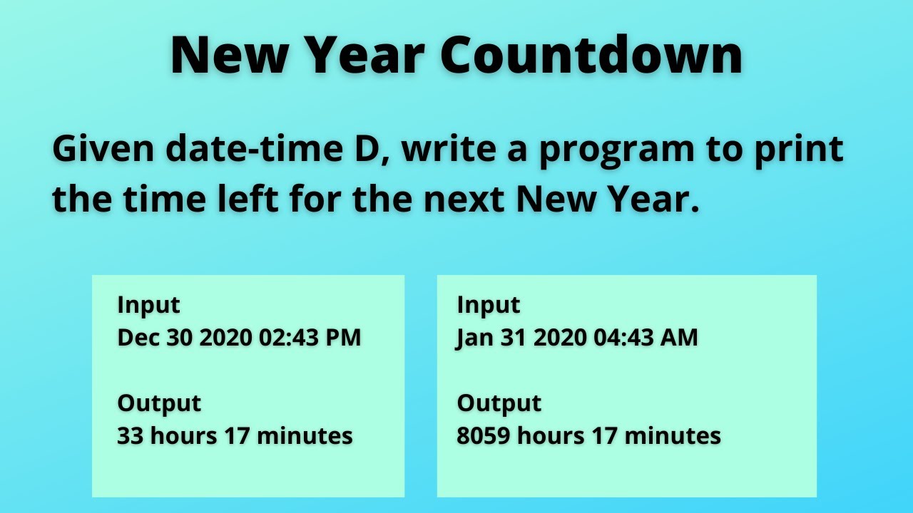 New Year Countdown | Python Program to Print the time left for Next New Year | Grand Assignment - 5