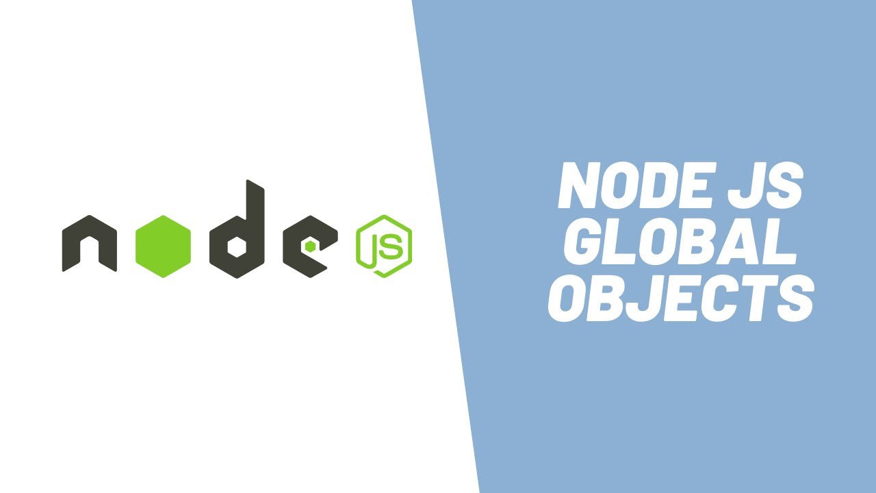 Learn about Node JS global objects