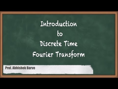 Discrete Time Fourier Transform Explained: GATE Signals And Systems Fundamentals Video Lecture ...