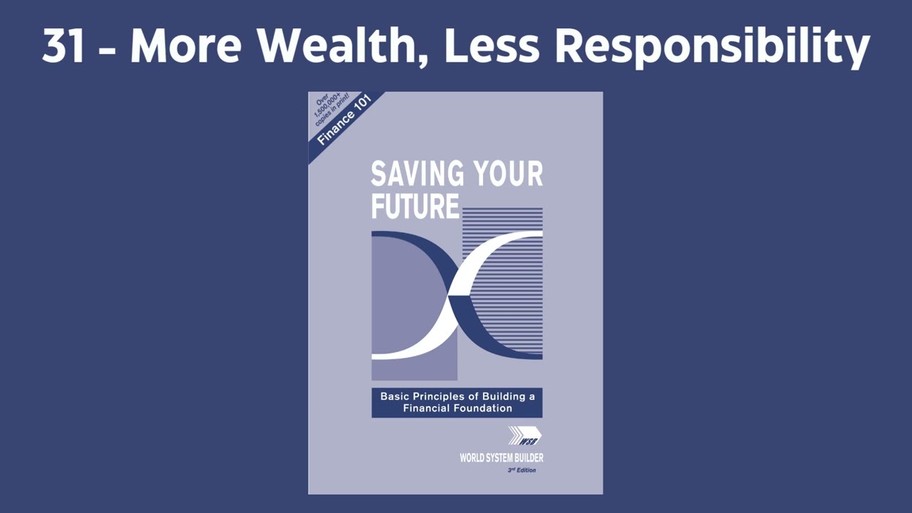 Saving Your Future 3rd Edition (Audiobook) - 31 More Wealth, Less Responsibility