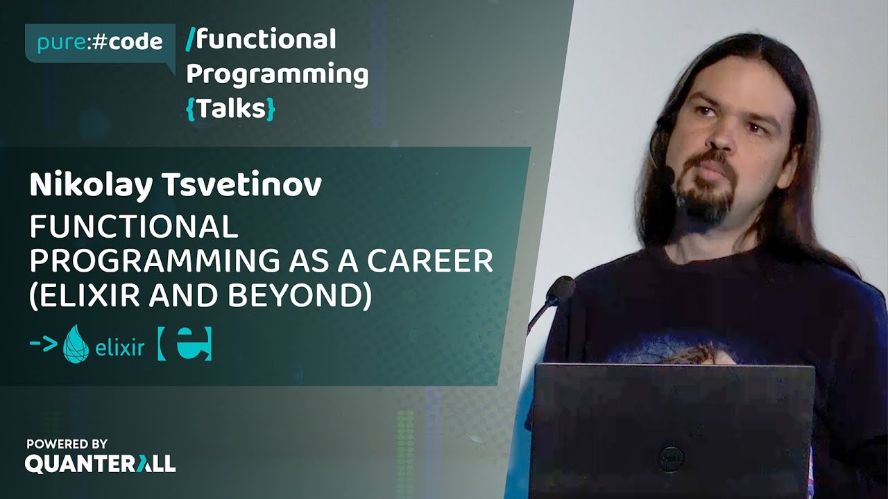 Nikolay Tsvetinov - Functional Programming as a Career (Elixir and Beyond) | purecode 2023
