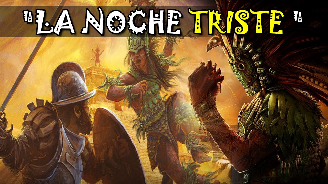 💥La Noche Triste 1520 - la Primera Gran derrota de Cortes - La Conquista de México - Tenochtitlan
