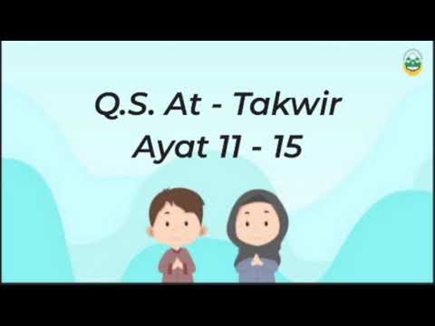 Q.S. At-Takwir Ayat 11-15