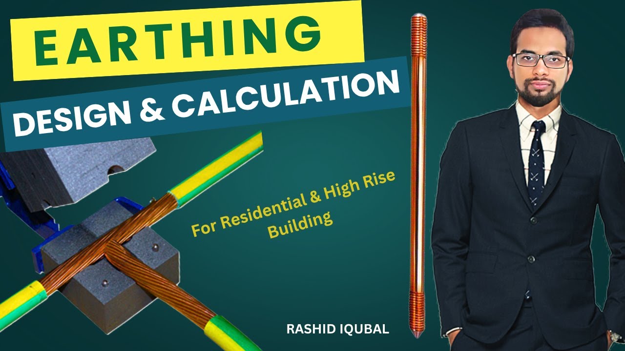 Earthing System Design & Calculation | Grid Earthing vs Rod Earthing Explained with Example