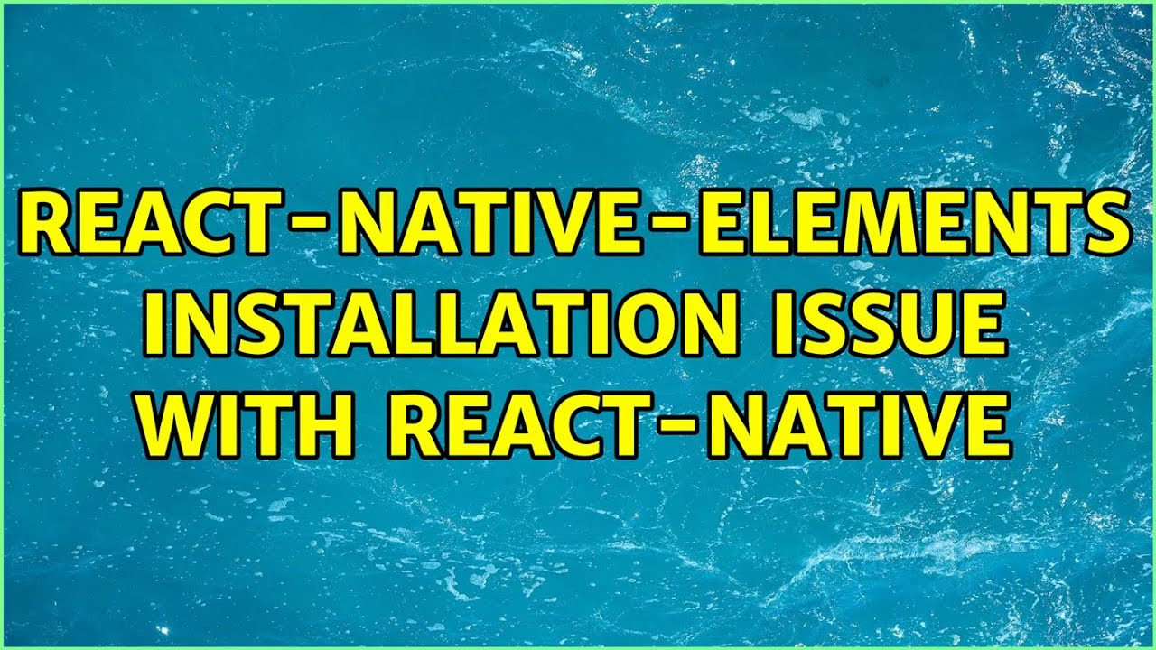 react-native-elements installation issue with react-native
