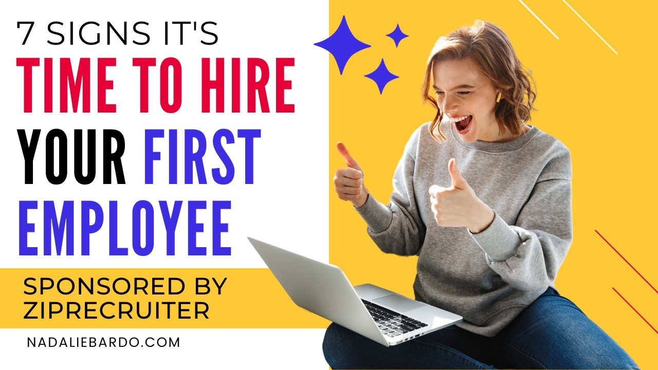 7 Signs It's Time to Hire Your First Employee (ZipRecruiter Review)