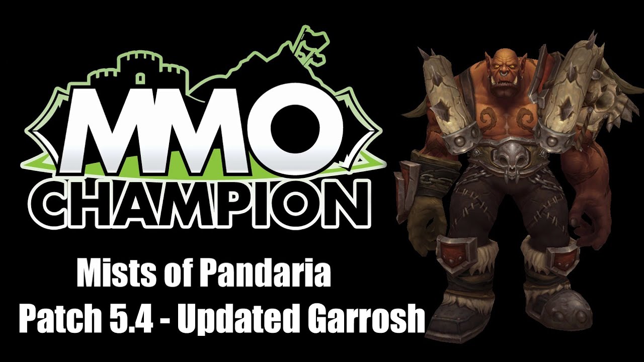 Patch 5.4 - Updated Garrosh Model