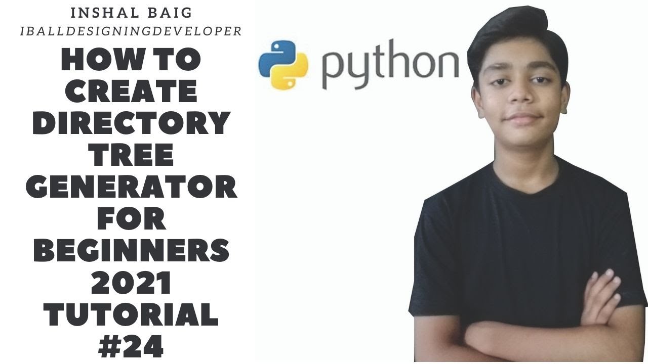 How to create directory tree generator structure in python for beginners 2021