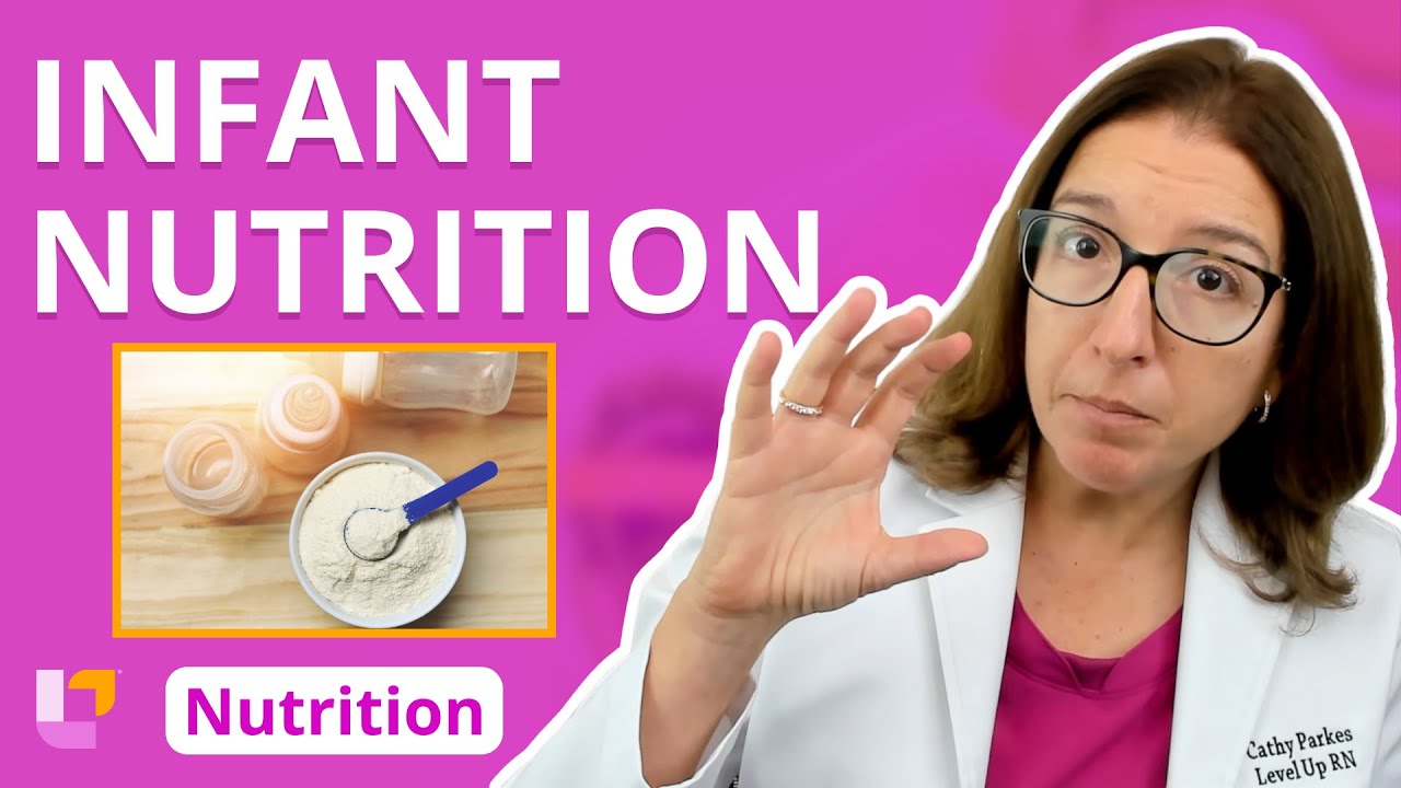 Infant Nutrition: Nutrition Essentials for Nursing Students | @LevelUpRN