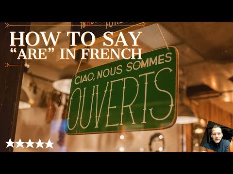 How To Say Are In French - How do you say are in French?