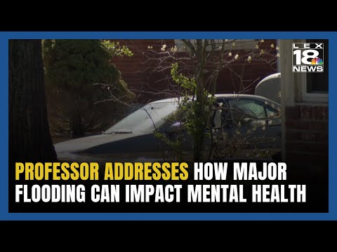 Professor Discusses How Major Flooding Can Impact Mental Health