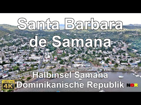 Santa Barbara de Samana, Dominican Republic 4K