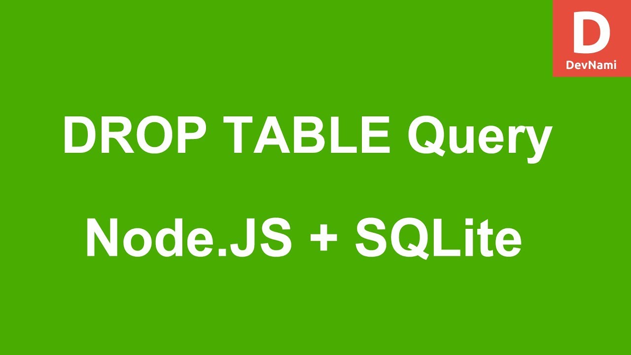 Node.JS How to DROP TABLE query with SQLite Database