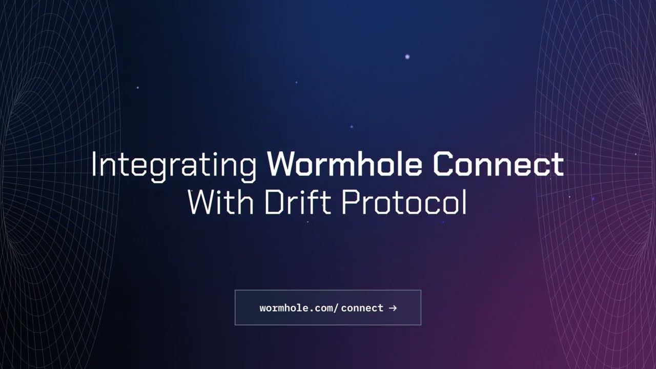 Wormhole Connect - Drift Protocol Integration Demo