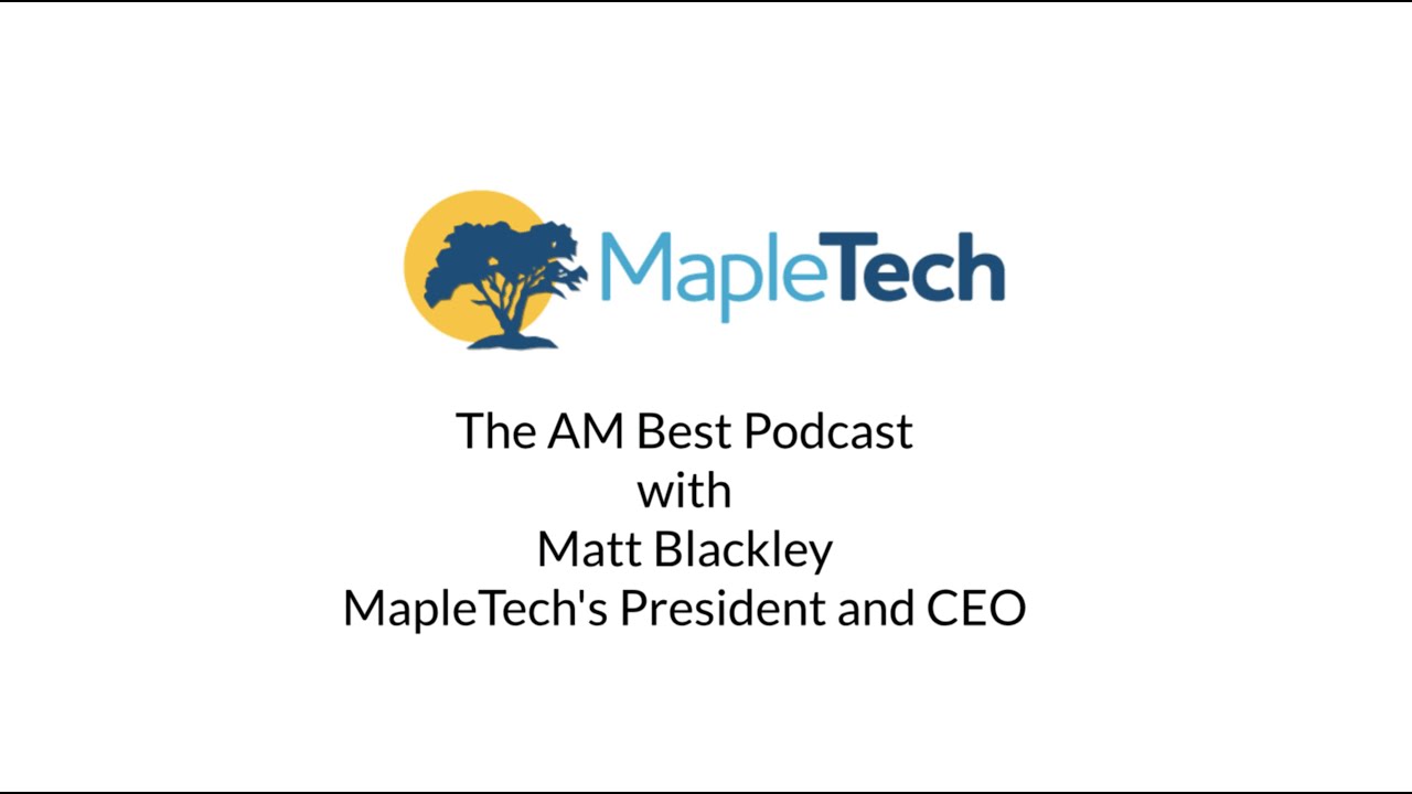 MapleTech Podcast with AM Best