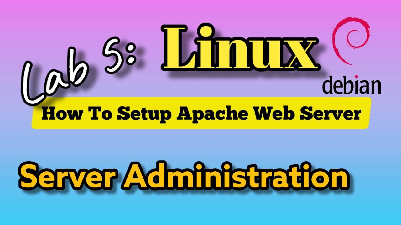 Lab 5: Setup Apache Web Server