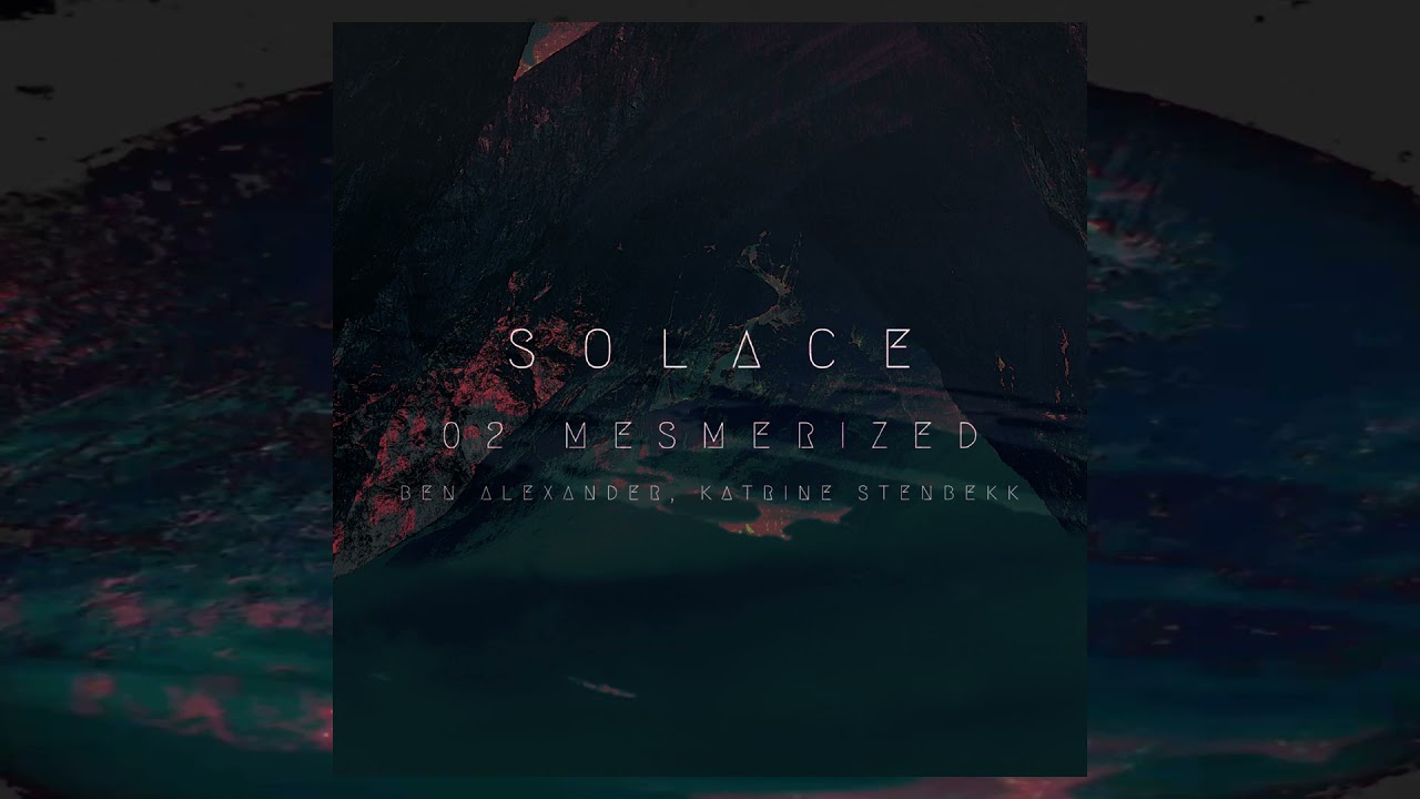Ben Alexander X Katrine Stenbekk - Mesmerized