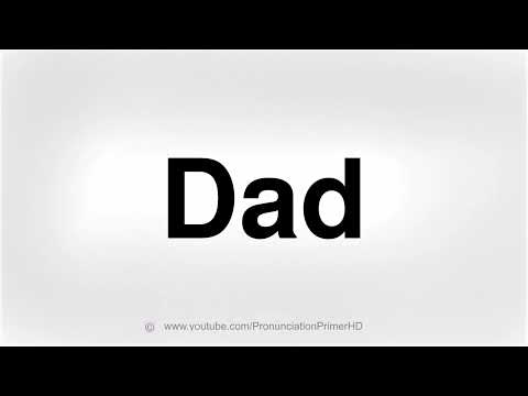 HOW TO PRONOUNCE DAD