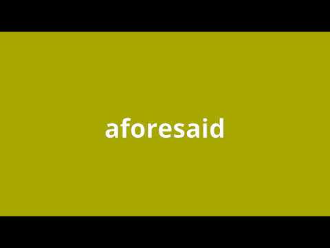what is the meaning of aforesaid