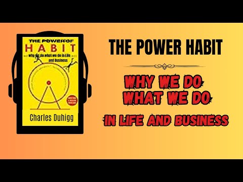 The Power of Habit by Charles Duhigg || Book Summary & Insights