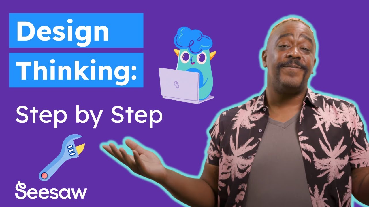 Design Thinking Process for Kids - STEM Lessons from Seesaw