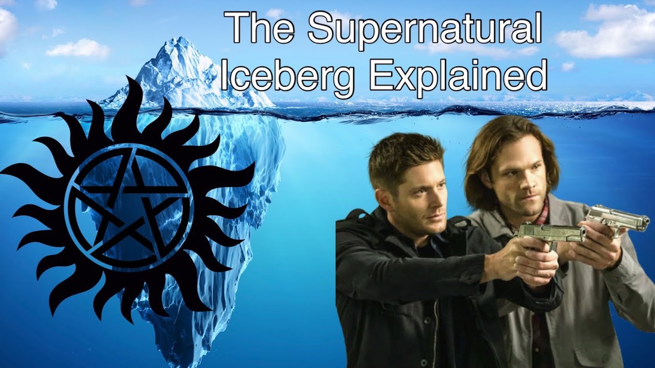 The Supernatural Iceberg Explained